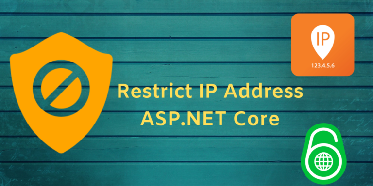 Restrict IP Address ASP.NET Core Web API - Blog of Pi